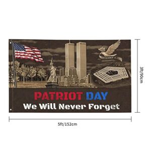 911 Patriot Day We Will Never Forget Flag We will Never Forget Flag Patriot Day Banner Honor And Remember Flag Indoor Outdoor Decor 3x5 Ft