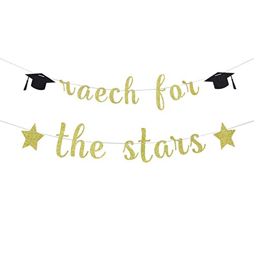 Gold Glitter Reach for The Stars Banner - Graduation Party Decoration - Class of 2022 Banner - Graduation Banner - Grad Decor