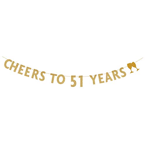 MAGJUCHE Gold glitter Cheers to 51 years banner,51th birthday party decorations