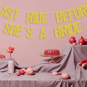 Last Ride Before She's a Bride Banner Gold Glitter, Western Bachelorette Party Decorations, Nashville Bachelorette Party Banner, Cowgirl Bride Banner, Western Cowgirl Bachelorette Party Decorations