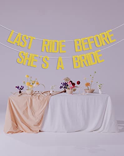 Last Ride Before She's a Bride Banner Gold Glitter, Western Bachelorette Party Decorations, Nashville Bachelorette Party Banner, Cowgirl Bride Banner, Western Cowgirl Bachelorette Party Decorations