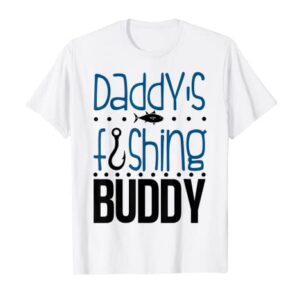 Daddy's Fishing Buddy Funny Father Kid Matching T-shirt