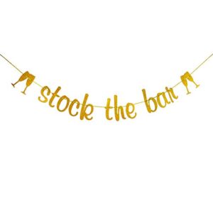 stock the bar banner, bubbly bar decor sign, wedding bubbly bar, birthday, bridal shower, bachelorette party banners, gold glitter