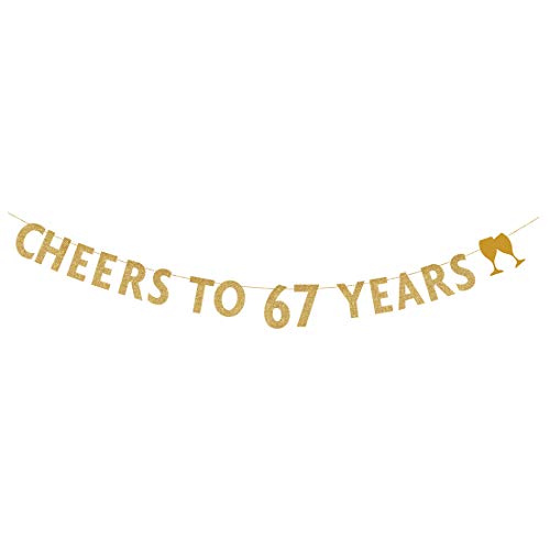 MAGJUCHE Gold glitter Cheers to 67 years banner,67th birthday party decorations