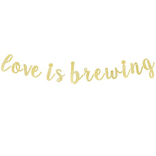 Love is Brewing Gold Glitter Bunting Banner Sweet Wedding Bridal Shower Engagement Coffee Tea Bar Beverage Table Sign Party Decoration - NO DIY REQUIRED