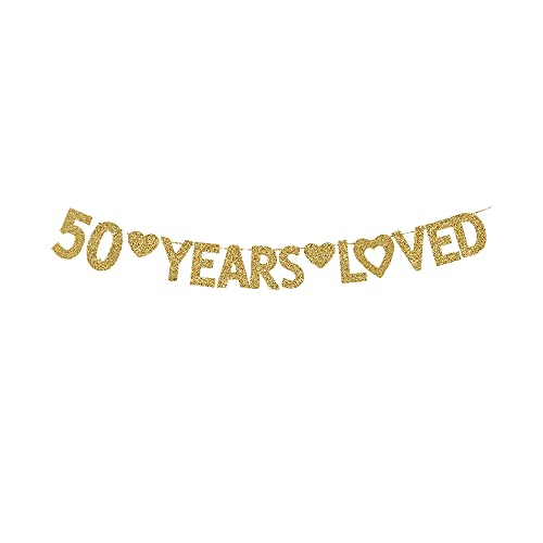 50 Years Loved Banner, Happy 50th Birthday Party Decorations Wedding Anniversary Gold Gliter Paper Signs