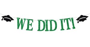 green glitter we did it banner, 2022 congrats grad bunting sign, high school graduation / college graduation party decorations supplies