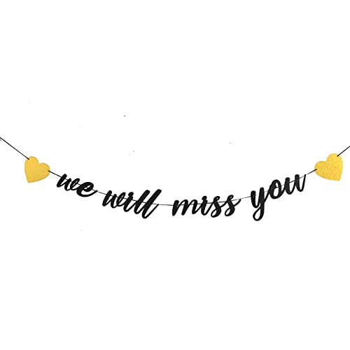 We Will Miss You Banner Sign for Retirement Farewell Party Decorations Black Glitter Pre-Strung Banner for Goodbye Party (Gold Heart)