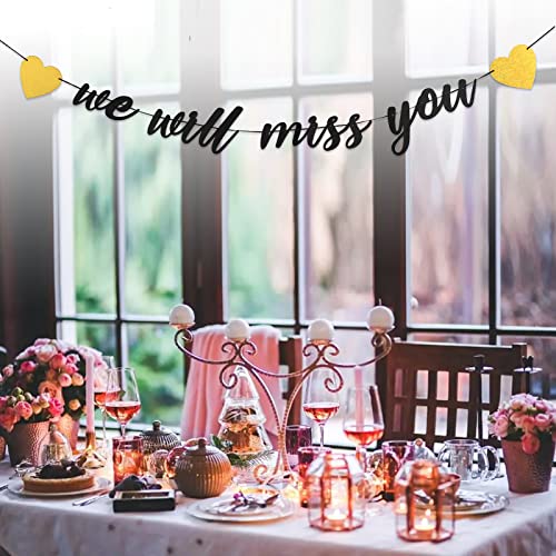 We Will Miss You Banner Sign for Retirement Farewell Party Decorations Black Glitter Pre-Strung Banner for Goodbye Party (Gold Heart)