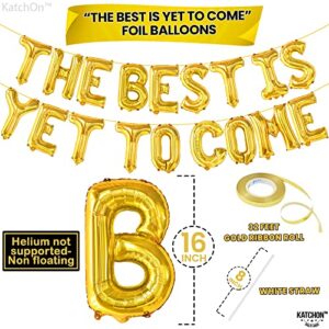 Gold, The Best Is Yet To Come Banner Balloon - 16 Inch | Congratulations Banner for Congratulations Decorations | Farewell Decorations Party | The Best Is Yet To Come Sign for Wedding Decorations