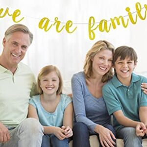 Gold Glitter We are Family Banner, Family Reunion Party Banner, Family Photo Prop, Banner for Family Party Home Decoration - We are Family