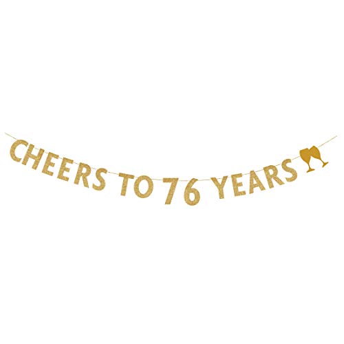 MAGJUCHE Gold glitter Cheers to 76 years banner,76th birthday party decorations