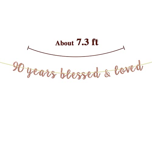 Aonbon Glitter 90 Years Blessed & Loved Banner - 90th Birthday / 90th Anniversary Banner, 90th Birthday / 90th Anniversary Party Decorations - Rose Gold (90)