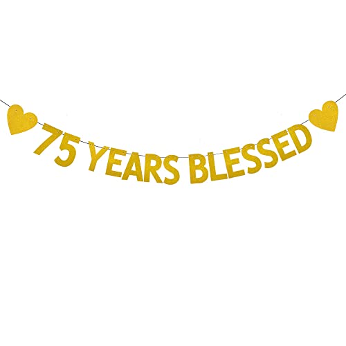 XIAOLUOLY Gold 75 YEARS BLESSED Glitter Banner,Pre-Strung,75th Birthday/Wedding Anniversary Party Decorations Bunting Sign Backdrops,75 YEARS BLESSED