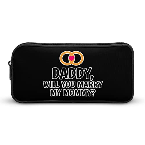 Daddy Marry My Mommy Pencil Case Pencil Pouch Coin Pouch Cosmetic Bag Office Stationery Organizer