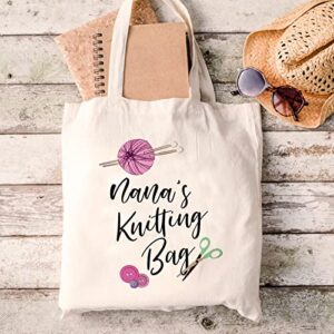 Nana’s Knitting Bag Grandma Knitting Tote Bag Knitting Lover Shopping Bag Nana Canvas Bag (Nanas Knitting Bag)