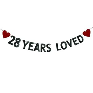 28 years loved banner，pre-strung，28th birthday / wedding anniversary party decorations supplies，black glitter paper garlands backdrops, letters black betteryanzi