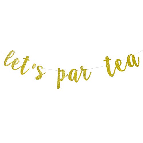 Let's Par Tea Glitter Banner Garland Sign, Tea Party Decorations, High Tea Party Banner, Bachelorette Party Decoration, Let's Party Banner