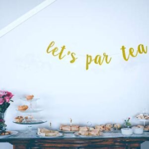 Let's Par Tea Glitter Banner Garland Sign, Tea Party Decorations, High Tea Party Banner, Bachelorette Party Decoration, Let's Party Banner