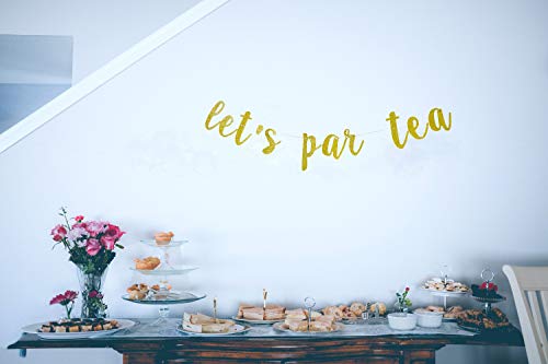 Let's Par Tea Glitter Banner Garland Sign, Tea Party Decorations, High Tea Party Banner, Bachelorette Party Decoration, Let's Party Banner