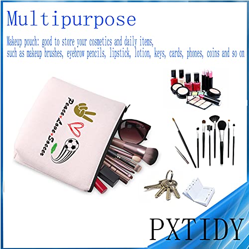 PXTIDY Soccer Gift Soccer Cosmetic Bag for s Peace Love Soccer Travel Cosmetic Makeup Pouch Football Soccer Player Gifts Soccer Team Soccer Coach Gift ()