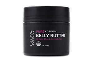 glow organics 100% organic belly butter, prevents stretch marks and firms skin