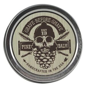 grave before shave™ pine scent beard balm (pine/cedar wood scent) (2 oz.)