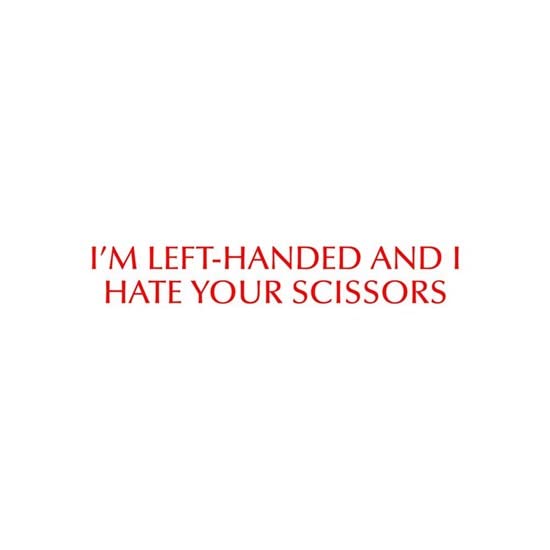 CafePress I M Left Handed And I Hate Your Scissors Opt Red 5 Ceramic Coffee Mug, Tea Cup 11 oz