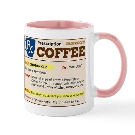 CafePress Prescription Coffee Mug Ceramic Coffee Mug, Tea Cup 11 oz