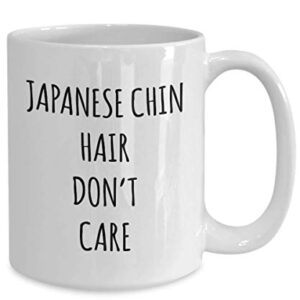 Funny Japanese Chin Hair Don't Care Coffee Mug Tea Cup Mug for Dog Lovers Gag Mug for Men and Women