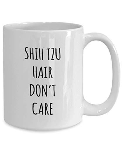 Funny Shih Tzu Hair Don't Care Coffee Mug Tea Cup Mug for Dog Lovers Gag Mug for Men and Women