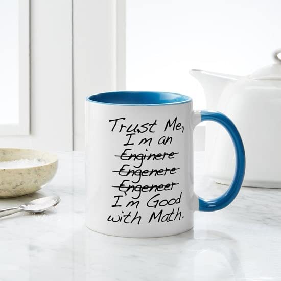 CafePress Trust Me, I'm An Engineer Funny Mugs Ceramic Coffee Mug, Tea Cup 11 oz