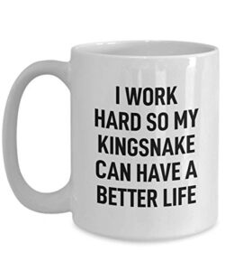 kingsnake coffee mug i work hard for my pet gag mug for animal lovers tea cup for men and women