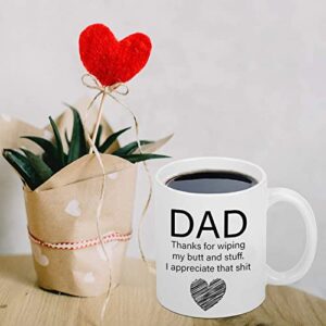 Funny Coffee Mug Fathers Day Gift | Dad Thanks For Wiping My Butt And Stuff | Birthday Christmas Gifts For Dad | Coffee Cup Travel Mug Glass Stein | Christmas Present