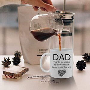 Funny Coffee Mug Fathers Day Gift | Dad Thanks For Wiping My Butt And Stuff | Birthday Christmas Gifts For Dad | Coffee Cup Travel Mug Glass Stein | Christmas Present