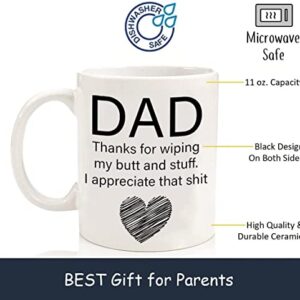 Funny Coffee Mug Fathers Day Gift | Dad Thanks For Wiping My Butt And Stuff | Birthday Christmas Gifts For Dad | Coffee Cup Travel Mug Glass Stein | Christmas Present