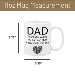 Funny Coffee Mug Fathers Day Gift | Dad Thanks For Wiping My Butt And Stuff | Birthday Christmas Gifts For Dad | Coffee Cup Travel Mug Glass Stein | Christmas Present