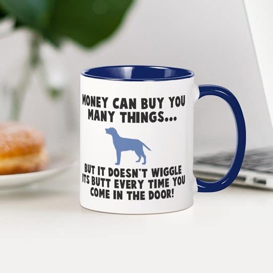 CafePress Money Can't Wiggle Its Butt Mug Ceramic Coffee Mug, Tea Cup 11 oz