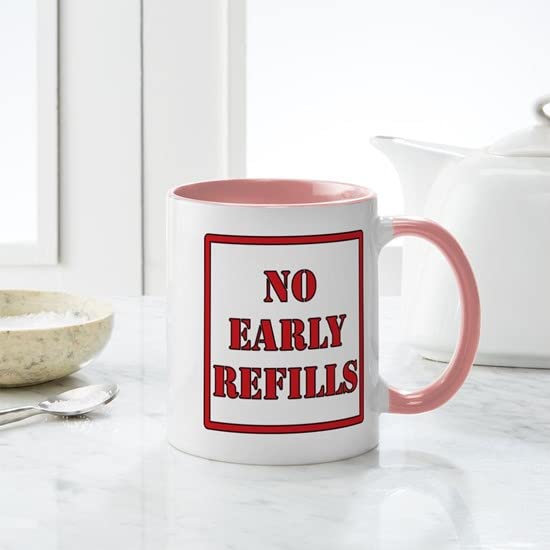 CafePress Pharmacy No Early Refills Mug Ceramic Coffee Mug, Tea Cup 11 oz