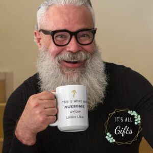 This is What an Awesome Writer Looks Like Coffee Mug makes a Great Writer Christmas gift. Great stocking stuffer too! 15 oz