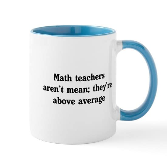 CafePress Math Teachers Arent Mean Mugs Ceramic Coffee Mug, Tea Cup 11 oz