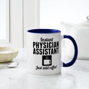 CafePress Instant Physician Assistant Just Add Coffee Mugs Ceramic Coffee Mug, Tea Cup 11 oz