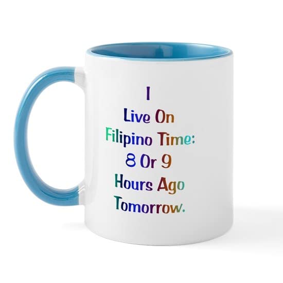 CafePress Filipino Time Gifts Mug Ceramic Coffee Mug, Tea Cup 11 oz