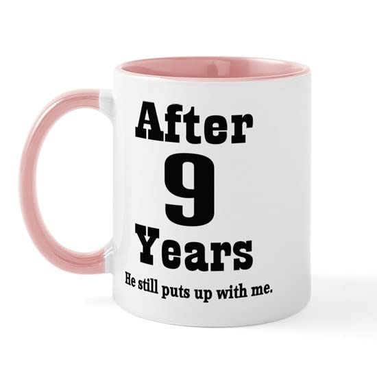 CafePress 9Th Anniversary Funny Quote Mug Ceramic Coffee Mug, Tea Cup 11 oz