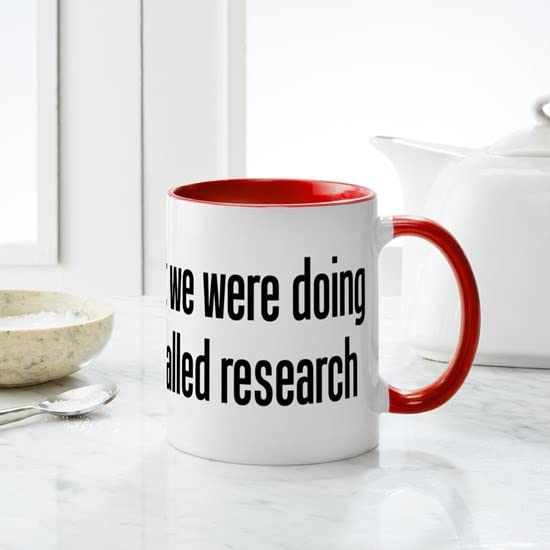 CafePress They Call It Research Mug Ceramic Coffee Mug, Tea Cup 11 oz