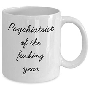 Best Psychiatrist Mug Funny Appreciation Mug for Coworkers Gag Swearing Mug for Adults Novelty Tea Cup