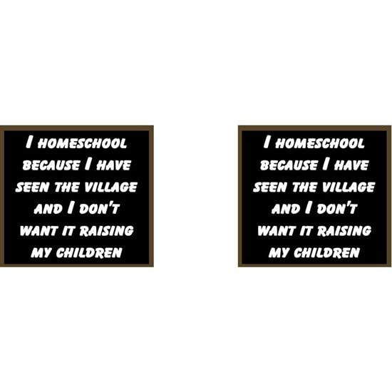 CafePress I HOMESCHOOL BECAUSE I HAVE SEEN THE VILLAGE AND.. Ceramic Coffee Mug, Tea Cup 11 oz