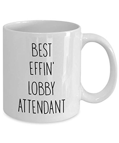 Mugs for Lobby Attendant Best Effin' Lobby Attendant Ever Funny Coffee Mug Tea Cup Fun Inspirational Mug Idea