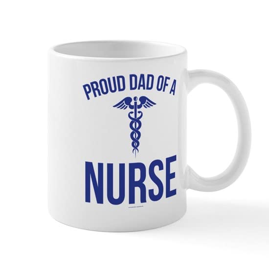 CafePress Proud Dad Of A Nurse Mugs Ceramic Coffee Mug, Tea Cup 11 oz