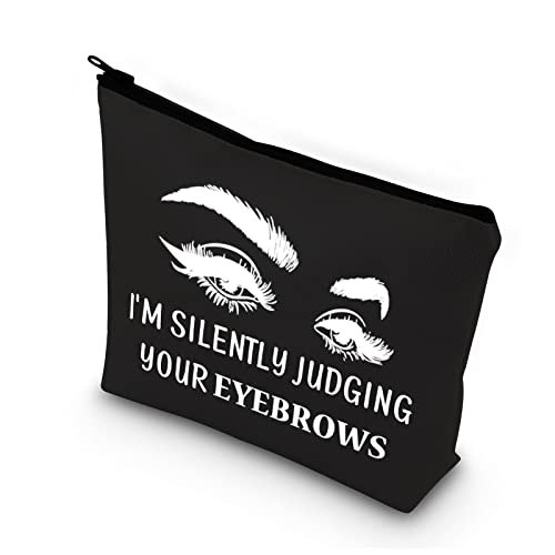 BDPWSS Esthetician Makeup Bag Makeup Artist Gift I'm Silently Judging Your Eyebrows Funny Gift For Beautician Cosmetologist Beauty Stylist Gift (judging your eyebrows bl)